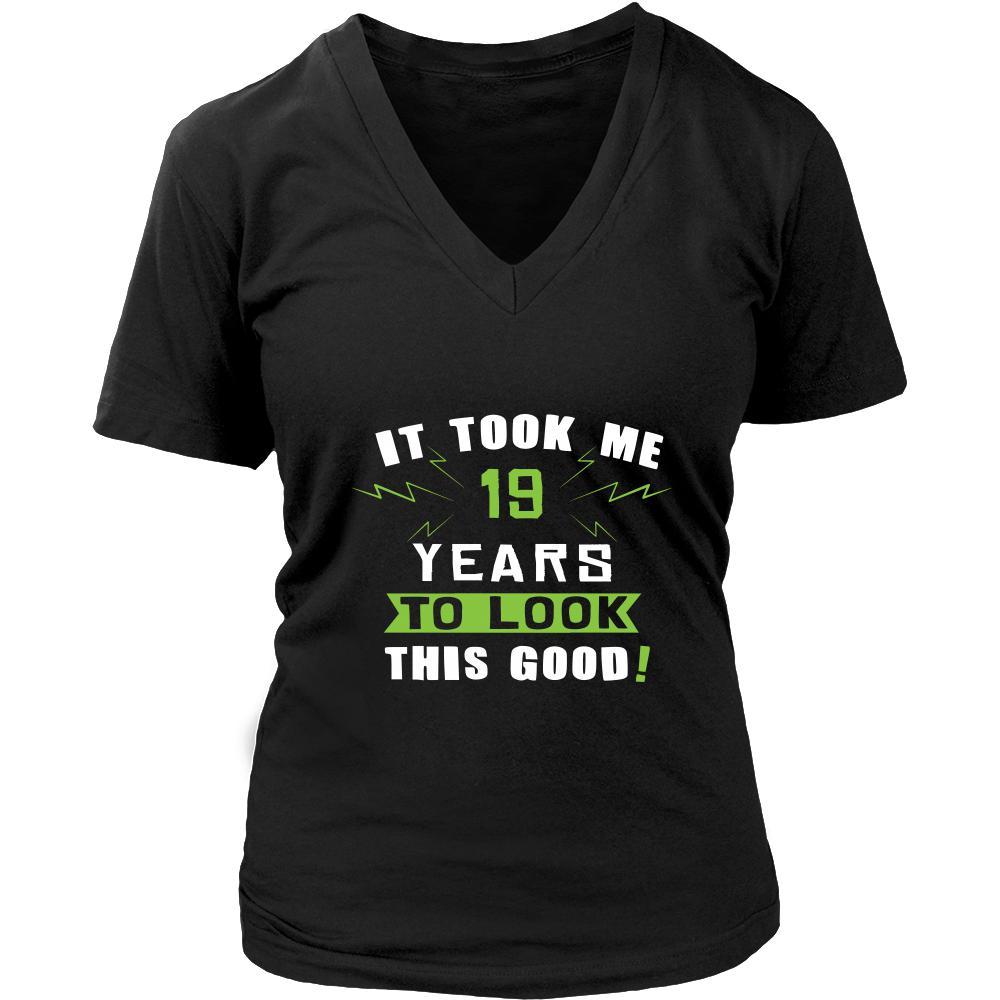 19th Birthday Shirt - It took me 19 years to look this good - Funny Gi ...