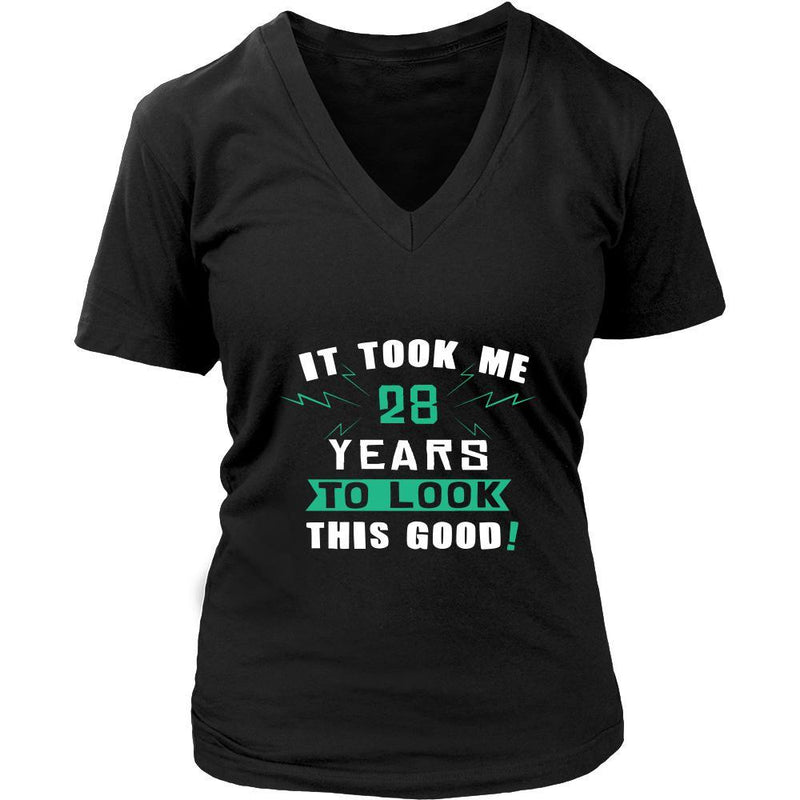 28th Birthday Shirt - It took me 28 years to look this good - Funny Gi ...