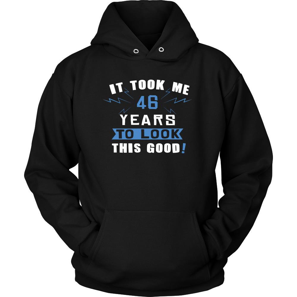 46th Birthday Shirt - It took me 46 years to look this good - Funny Gi ...