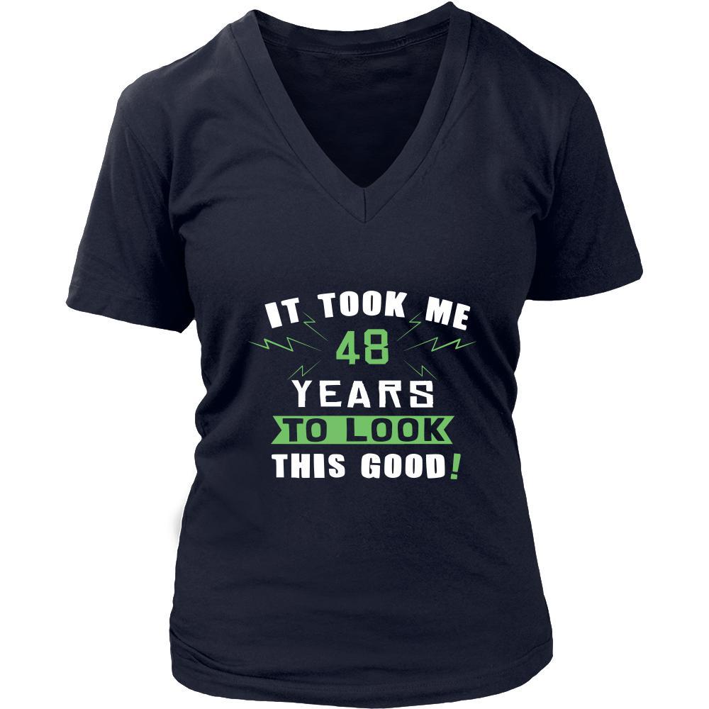48th Birthday Shirt - It took me 48 years to look this good - Funny Gi ...