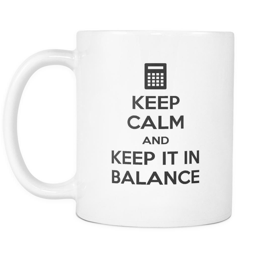 Accounting Mugs - Keep Calm and keep it in balance - Teelime | Unique t ...