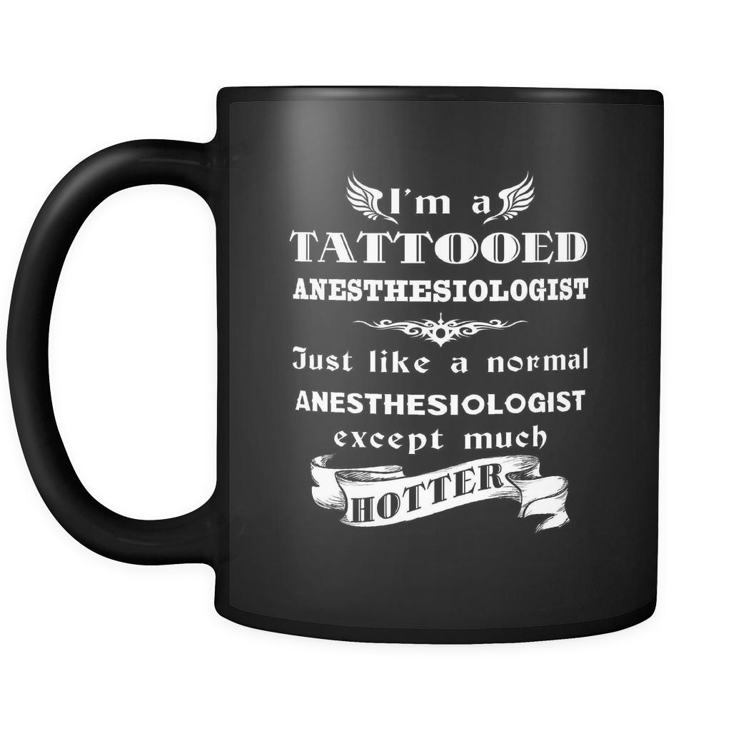 Anesthesiologist - I'm a Tattooed Anesthesiologist Just like a normal ...