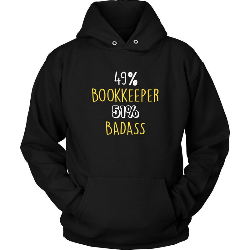 Bookkeeper Shirt - 49% Bookkeeper 51% Badass Profession - Teelime ...