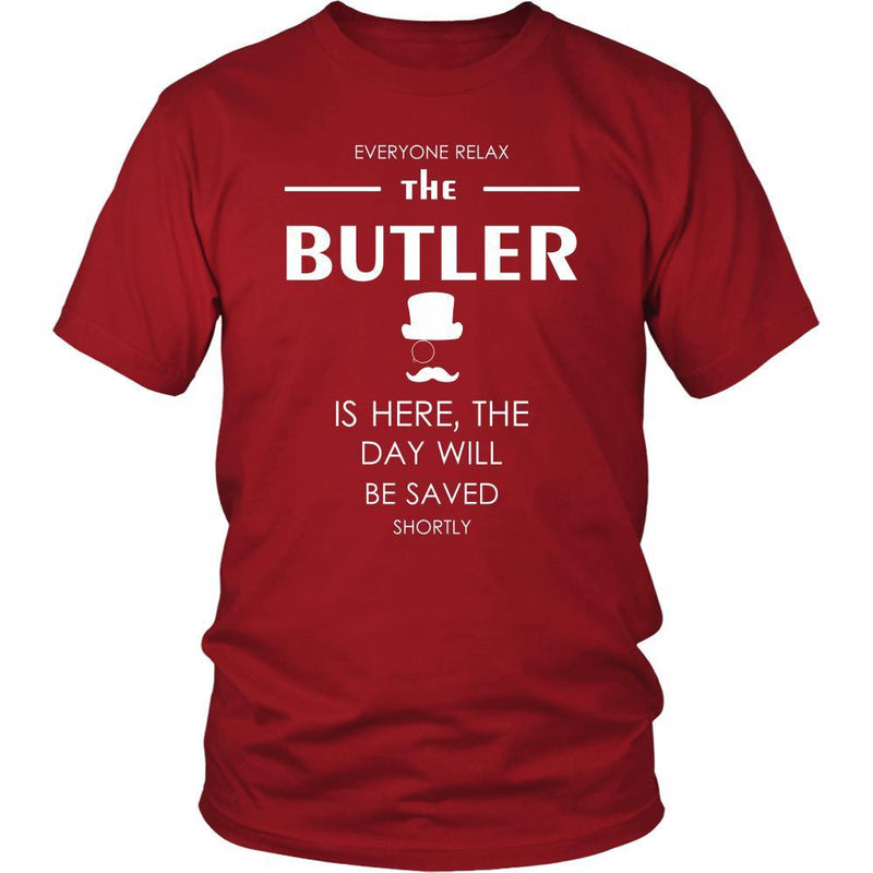 Butler Shirt - Everyone relax the Butler is here, the day will be save ...