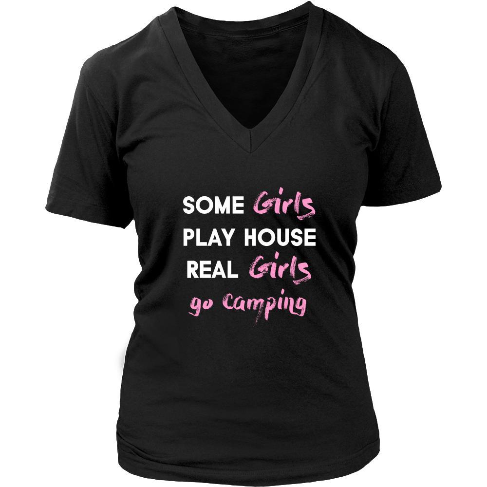 Camping Shirt - Some girls play house real girls go Camping- Hobby Lad ...