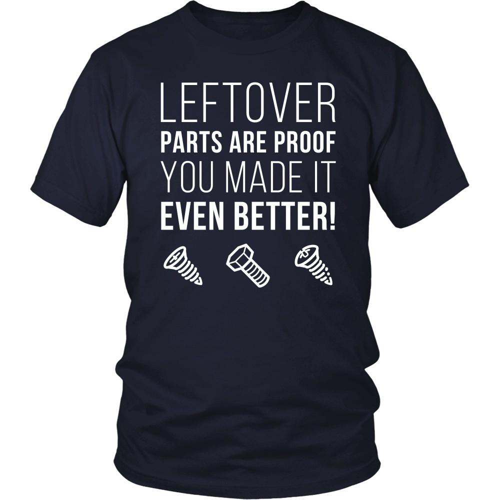 Mechanic T Shirt - Leftover parts are proof you made it even - Teelime ...