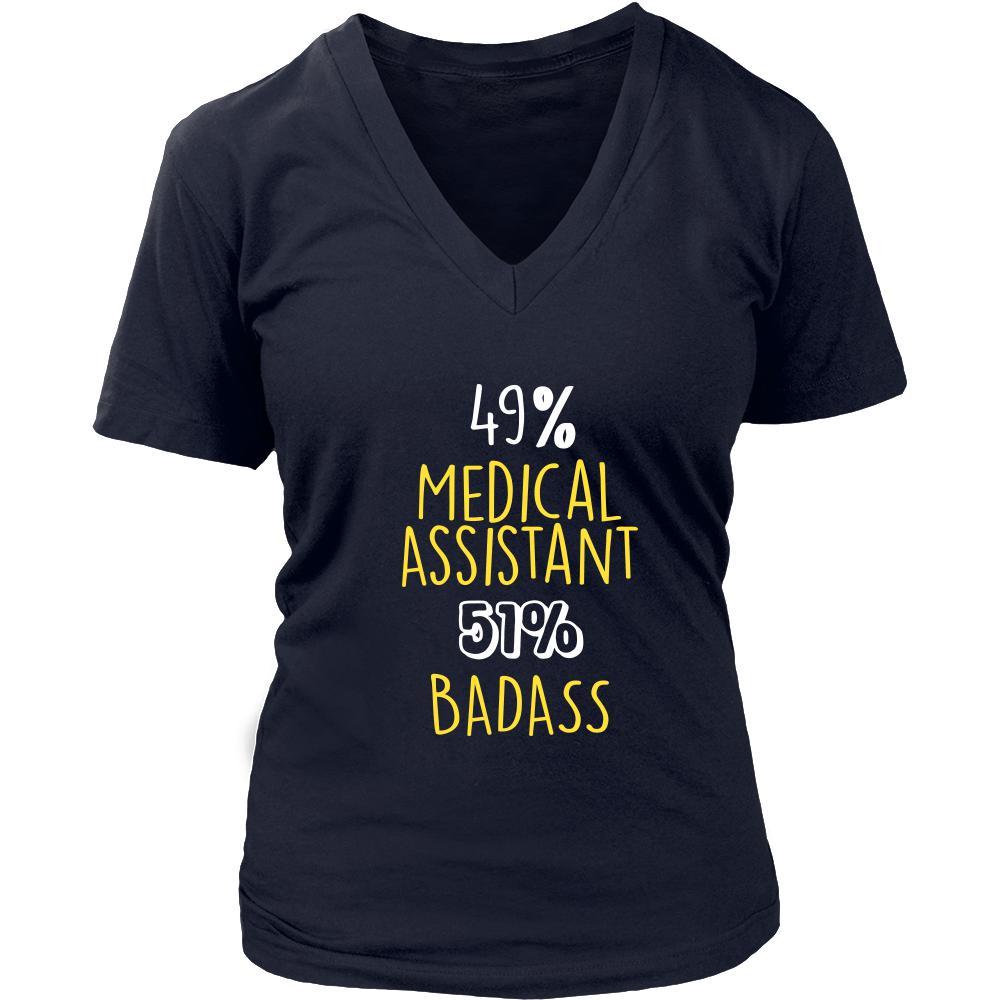 Medical Assistant Shirt - 49% Medical Assistant 51% Badass Profession ...