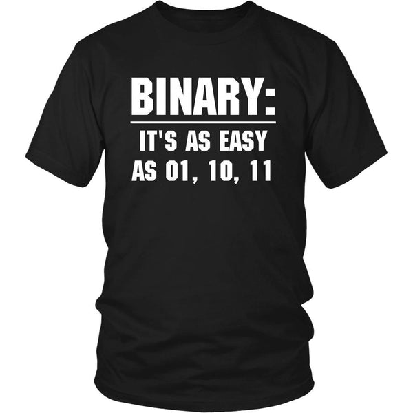 Nerd - Binary: It's as easy as 01, 10, 11 - Nerd Funny Shirt - Teelime ...