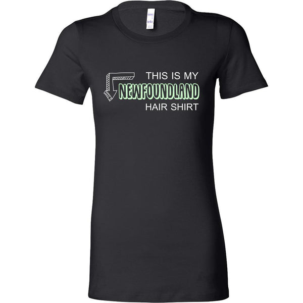 Newfoundland Shirt - This is my Newfoundland hair shirt - Dog Lover Gi ...
