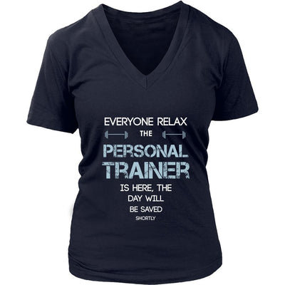 Personal Trainer Shirt - Everyone relax the Personal Trainer is here ...