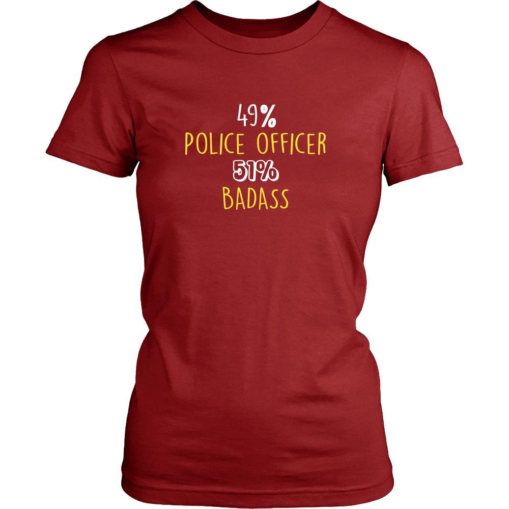 Police officer Shirt - 49% Police officer 51% Badass Profession ...