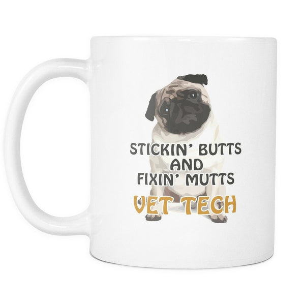 Veterinary Mug - Stickin' Butts and Fixin' Mutts - Teelime | Unique t ...